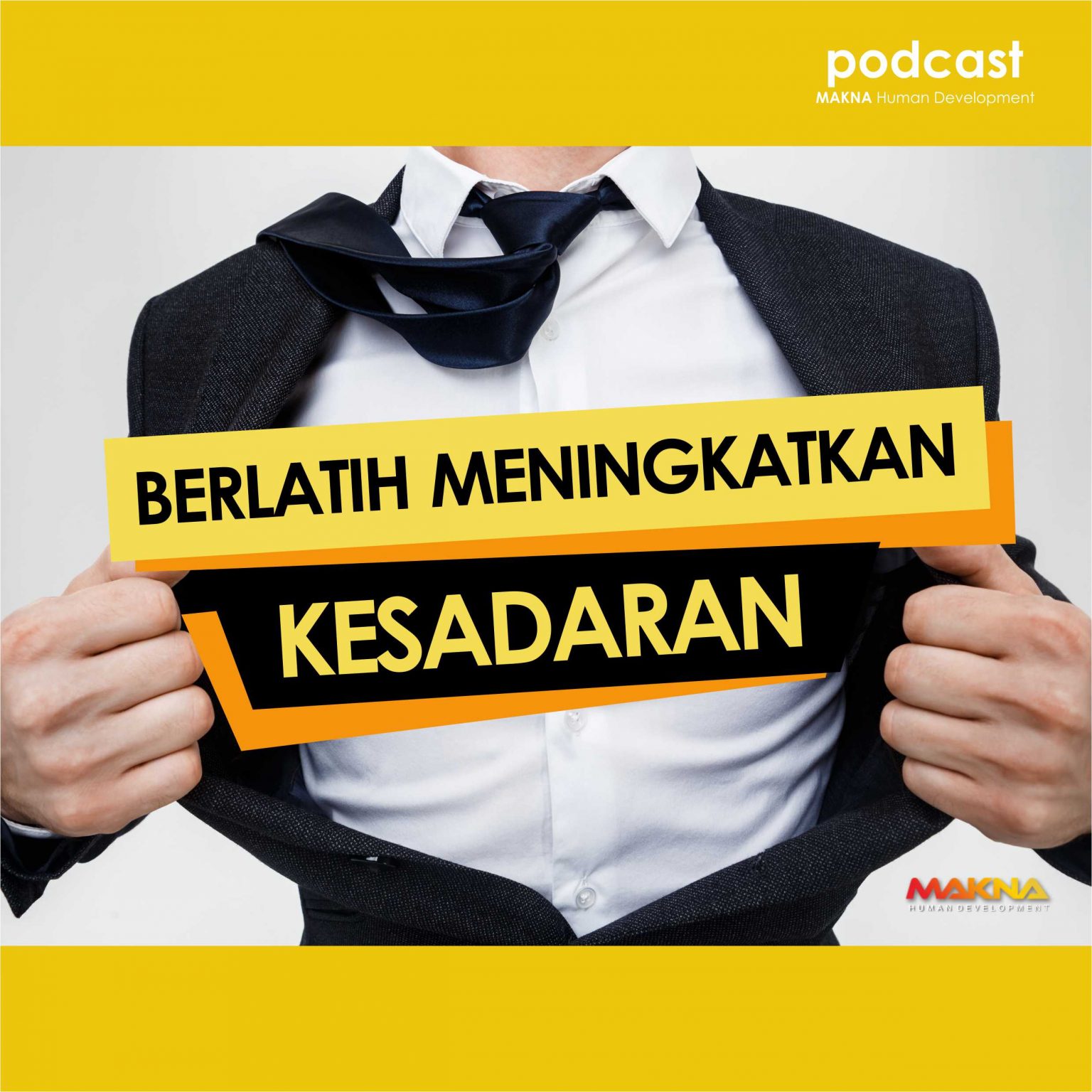 Berlatih Meningkatkan Kesadaran – Makna Human Development Berlatih Meningkatkan Kesadaran – Makna Human Development